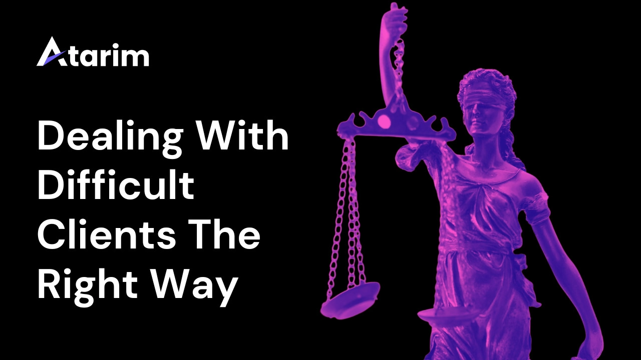 Dealing With Difficult Clients The Right Way | Atarim